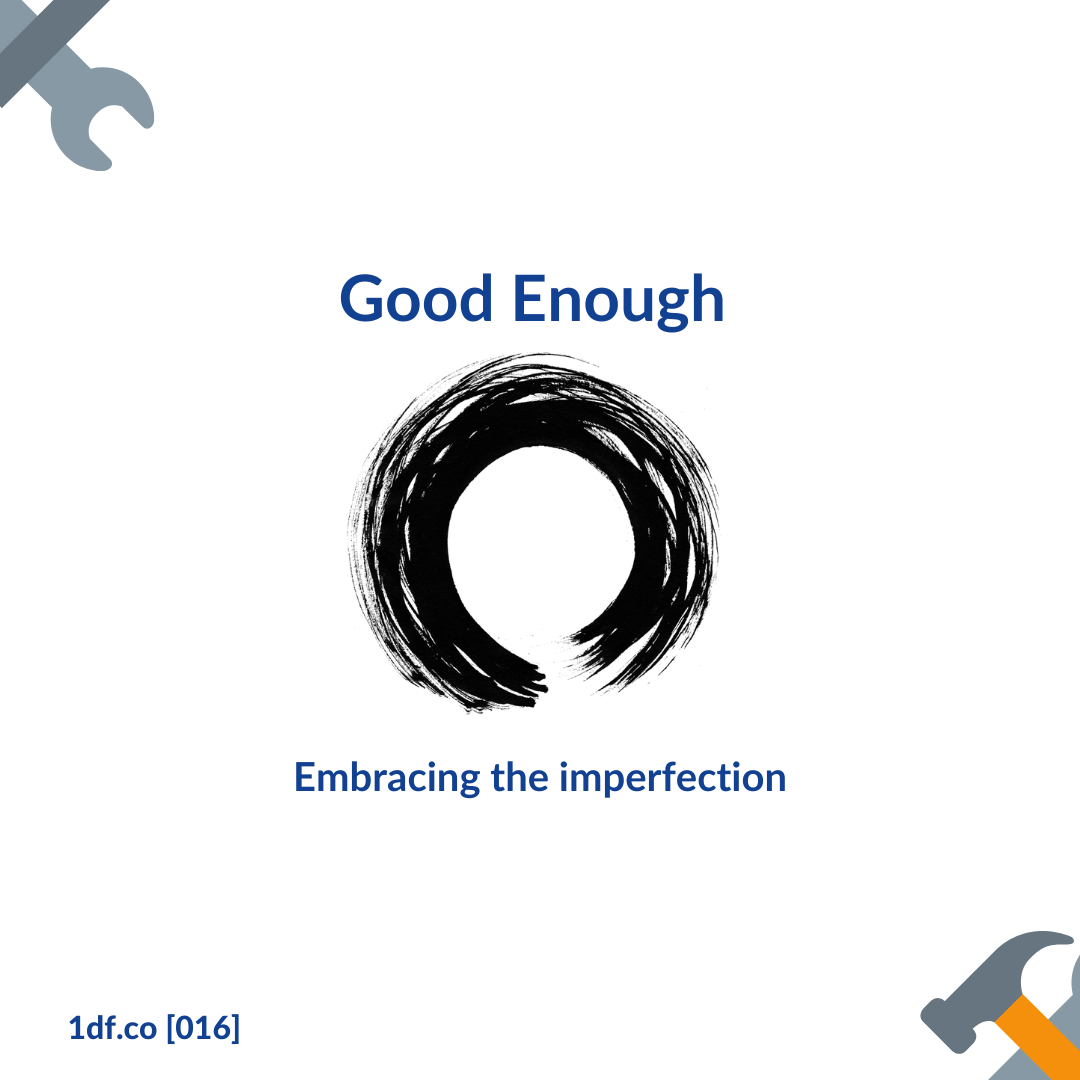 Good Enough.
